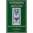 Cooking Apicius: Roman Recipes for Today by Grainger, Sally
