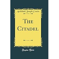 The Citadel: A Novel: Amazon.co.uk: Cronin, Aj: 9780795300394: Books