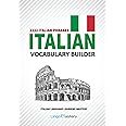 Italian Vocabulary Builder: 2222 Italian Phrases To Learn Italian And ...