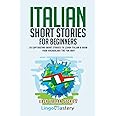 Italian Short Stories for Beginners: 20 Captivating Short Stories to ...