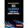 Amazon.in: Buy ISC Echoes A collection of Short Stories Class XI & XII ...