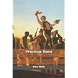 Precious Bane (Virago Modern Classics): Amazon.co.uk: Webb, Mary ...