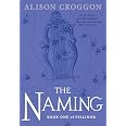 The Naming: Book One of Pellinor: 1 : Croggon, Alison: Amazon.es: Libros