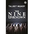The Nine Unknown (Mint Editions) : Talbot Mundy: Amazon.in: Books