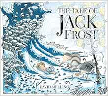The Tale of Jack Frost : Melling, David: Amazon.co.uk: Books