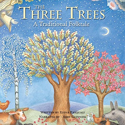 Free Online Reading Books: The Three Trees: A Traditional Folktale