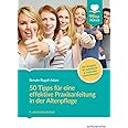50 Tipps für eine effektive Praxisanleitung in der Altenpflege. Der Ratgeber für ambulante und ...