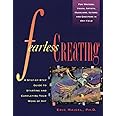 Fearless Creating: A Step-by-Step Guide to Starting and Completing Your ...