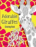 Giraffe Coloring Book: An Adult Coloring Book of 40 Zentangle Giraffe ...
