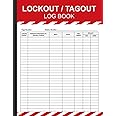 Lockout Tagout Logbook: Lockout Tagout Log Sheet, Lockout Tagout Record ...