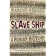 The Slave Ship: Amazon.co.uk: Rediker, Marcus: 9780719563034: Books