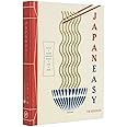 Japaneasy: Classic and Modern Japanese Recipes to (Actually) Cook at ...