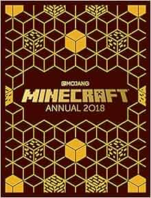 The Official Minecraft Annual 2018: An official Minecraft book from ...
