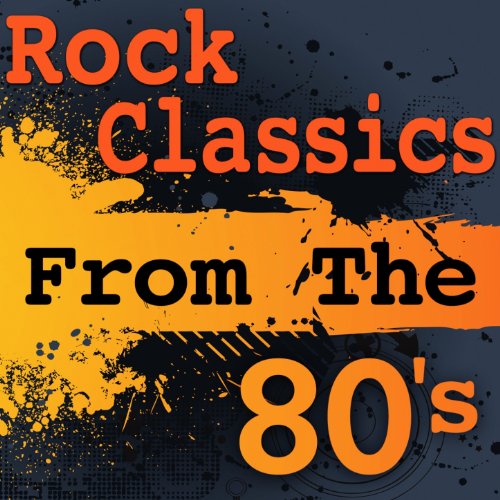 Worlds Greatest 80's Rock - The only 80s Rock album you'll ever need ...