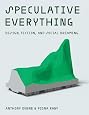 Amazon.fr - Speculative Everything – Design, Fiction, and Social ...