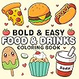 Bold and Easy Food & Drinks Coloring Book: 50 Simple and Relaxing ...