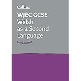WJEC GCSE Welsh as a Second Language All-in-One Complete Revision and ...
