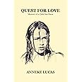 Quest For Love: Memoir of a Child Sex Slave : Lucas, Anneke: Amazon.es ...