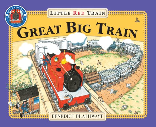 The Little Red Train: Great Big Train : Blathwayt, Benedict: Amazon.co ...