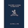 The Ritz London: The Cookbook: Amazon.co.uk: Williams, John, The Ritz ...