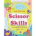 Scissor Skills For Toddlers And Kids Ages 3-6: Cutting Practice ...