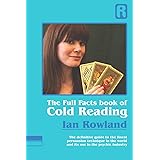 The Full Facts Book of Cold Reading: A Comprehensive Guide to the Most ...