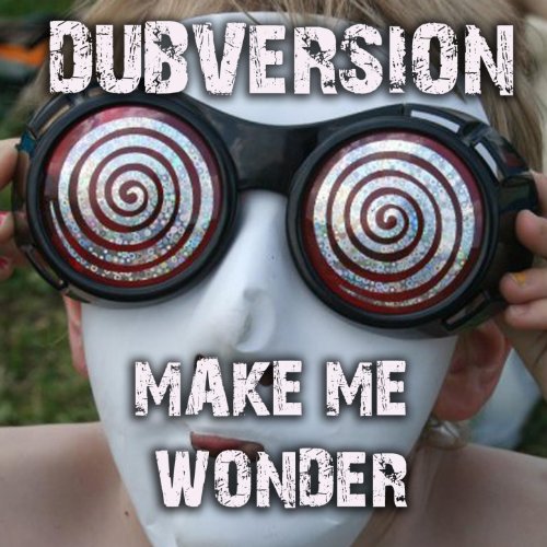 Make Me Wonder de Dubversion sur Amazon Music - Amazon.fr