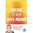 Amazon.fr - L’autisme est mon super-pouvoir - Dugelay, Lali, Cluzel ...