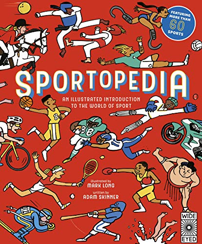 Sportopedia: Explore more than 50 sports from around the world: 1 ...
