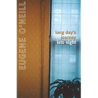 Long Day's Journey into Night (The O'Neill Collection): 0: Amazon.co.uk: Eugene O'Neill ...