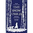 The Snow Child: The Richard and Judy Bestseller: Amazon.co.uk: Ivey ...