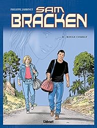 Sam Bracken, tome 2 : Rouge combat - Philippe Jarbinet - Babelio