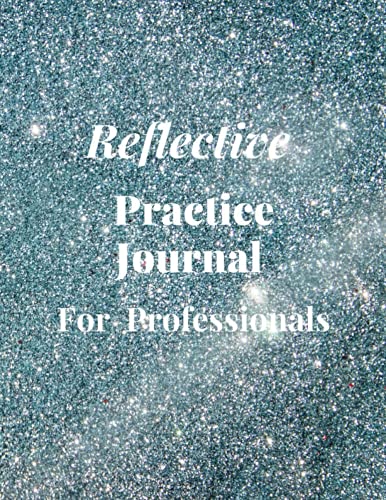 Reflective Practice Journal: For Professionals: Amazon.co.uk: Jones ...