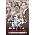 Frances Kray - The Tragic Bride: The True Story of Reggie Kray's First ...