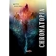 Chromatopia : Piccioli, Betty: Amazon.fr: Livres