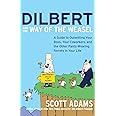 Dilbert and the Way of the Weasel: A Guide to Outwitting Your Boss ...
