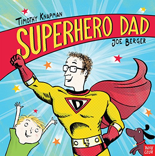 Superhero Dad (Superhero Parents) : Timothy Knapman, Joe Berger: Amazon ...