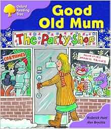 Oxford Reading Tree: Stage 1+: Patterned Stories: Good Old Mum: Amazon ...