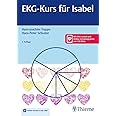 EKG-Kurs für Isabel: Mit Online-Zugang : Trappe, Hans-Joachim, Schuster ...