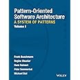 Pattern-Oriented Software Architecture, Vol. 1: A System of Patterns : Frank Buschmann, Regine ...