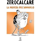La profezia dell'armadillo. Artist edition : Zerocalcare: Amazon.it: Libri