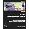 Godot 4 Game Development Projects: Build five cross-platform 2D and 3D ...