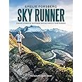 Sky Runner: Finding Strength, Happiness and Balance in your Running ...