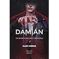 Damián: Un secreto oscuro y perverso : Mírez, Alex, Déjà vu, Ediciones ...