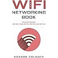 The WiFi Networking Book: WLAN Standards: IEEE 802.11 bgn, 802.11n, 802 ...