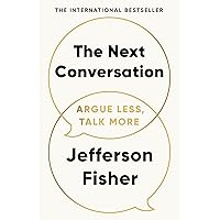 The Next Conversation: Argue Less, Talk More. The Sunday Times ...