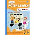Noten lernen für Kinder. Band 1 - Notenlehere für Anfänger - Mit ...
