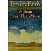 PrairyErth: A Deep Map: Amazon.co.uk: Least Heat-Moon, William ...