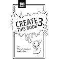 Create This Book 3 : Elizabeth, Moriah: Amazon.co.uk: Books