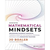 Mathematical Mindsets: Unleashing Students' Potential through Creative ...